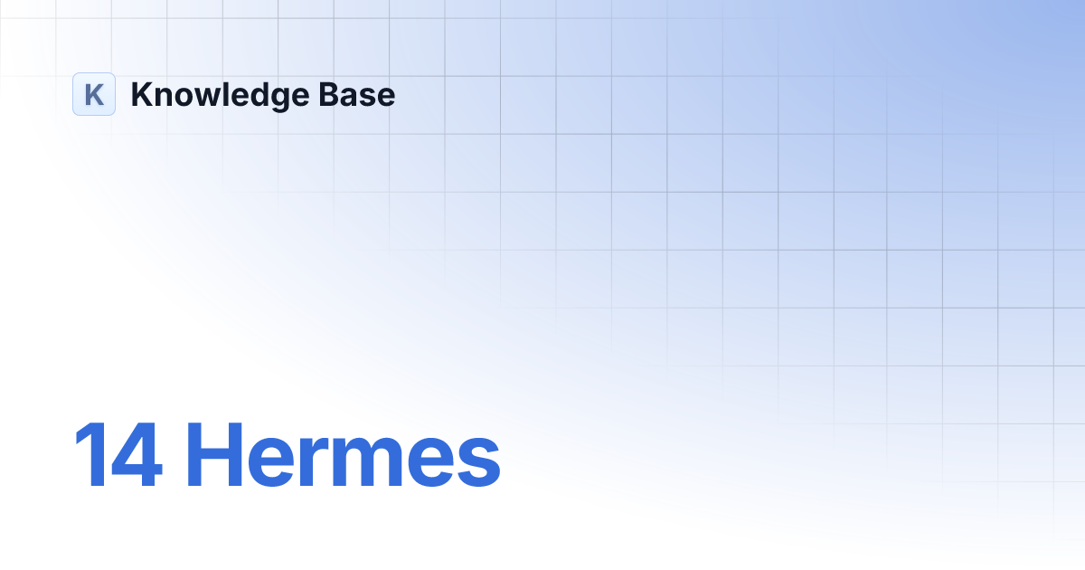 14 Hermes | Knowledge Base